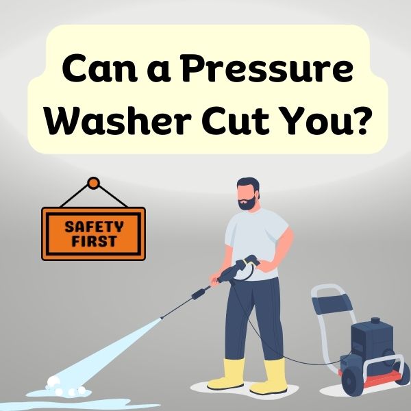 Can a Pressure Washer Cut You? Protect Yourself Now!